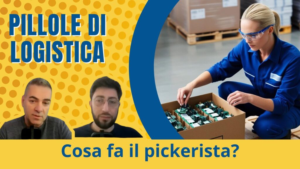 Cosa fa il pickerista? Magazziniere preparatore